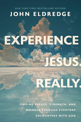 EXPERIENCE JESUS REALLY John Eldredge THOMAS NELSON PUB2025 Hardcover English ISBN：9781400208654 洋書 Social Science（社会科学）...