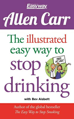 ILLUS EASY WAY TO STOP DRINKIN Allen Carr's Easyway Allen Carr Bev Aisbett ARCTURUS PUB2017 Paperback English ISBN：97817...