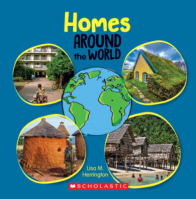 HOMES AROUND THE WORLD (AROUND Around the World Lisa M. Herrington CHILDRENS PR2021 Paperback English ISBN：9781338768657...