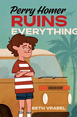 PERRY HOMER RUINS EVERYTHING R Beth Vrabel ATHENEUM BOOKS2025 Paperback Reprint English ISBN：9781665918657 洋書 Books for ...