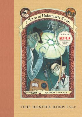 SUE #8 THE HOSTILE HOSPITAL A Unfortunate Events Lemony Snicket Brett Helquist Michael Kupperman HARPERCOLLINS2001 Hardc...