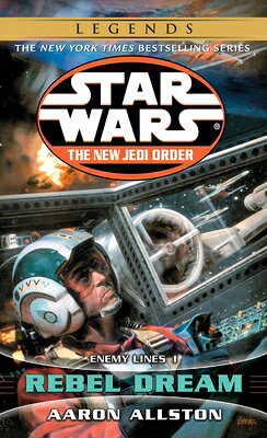 REBEL DREAM SW LEGENDS Star Wars: The New Jedi Order ー Legends Aaron Allston RANDOM HOUSE WORLDS2002 Mass　Market　Paperbo...