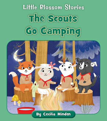 SCOUTS GO CAMPING Little Blossom Stories Cecilia Minden Sam Loman CHERRY BLOSSOM PR2022 Paperback English ISBN：978166890...