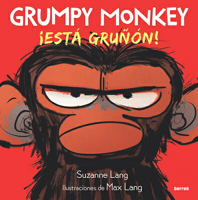 SPAーGRUMPY MONKEY ESTA GRUNON Grumpy Monkey Suzanne Lang Max Lang MOLINO2023 Hardcover Spanish ISBN：9781644738665 洋書 Boo...