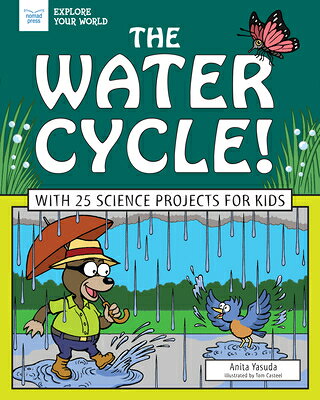 WATER CYCLE Explore Your World Anita Yasuda Tom Casteel NOMAD PR2020 Hardcover English ISBN：9781619308671 洋書 Books for k...