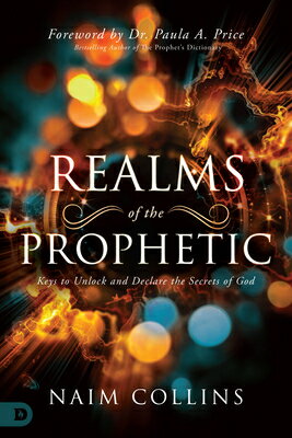 REALMS OF THE PROPHETIC Naim Collins Paula A. Price DESTINY IMAGE INC2019 Paperback English ISBN：9780768448672 洋書 Social...
