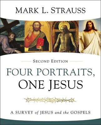4 PORTRAITS 1 JESUS 2ND /E 2/E Mark L. Strauss ZONDERVAN ACADEMIC2020 Hardcover English ISBN：9780310528678 洋書 Social Sci...