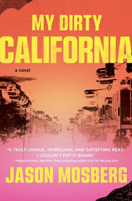 MY DIRTY CALIFORNIA Jason Mosberg SIMON & SCHUSTER2023 Paperback English ISBN：9781982178680 洋書 Fiction & Literature（小説＆文...
