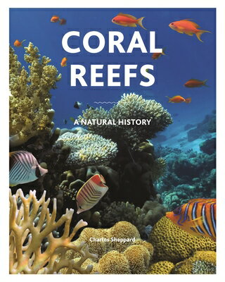 CORAL REEFS Russell Kelley Charles Sheppard PRINCETON UNIV PR2021 Hardcover English ISBN：9780691198682 洋書 Computers & Sc...