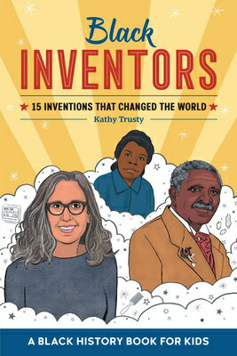 BLACK INVENTORS Biographies for Kids Kathy Trusty ROCKRIDGE PR2021 Paperback English ISBN：9781648768682 洋書 Books for kid...