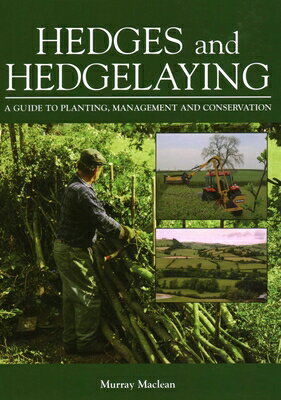 HEDGES & HEDGELAYING Murray MacLean CROWOOD PR2006 Hardcover English ISBN：9781861268686 洋書 Family life & Comics（生活＆コミック）...