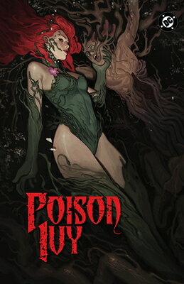POISON IVY VOL 7 AMUSEーBOUCHE G. Willow Wilson Marcio Takara D C COMICS2026 Paperback English ISBN：9781799508687 洋書 Fami...