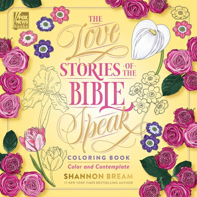 LOVE STORIES OF THE BIBLE SPEA Women of the Bible Coloring Books Shannon Bream BROADSIDE BOOKS2024 Paperback English ISB...