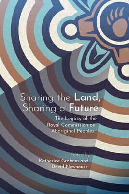 SHARING THE LAND SHARING A FUT Perceptions on Truth and Reconciliation Katherine Graham David Newhouse UNIV OF MANITOBA2...