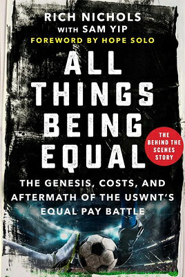 ALL THINGS BEING EQUAL Rich Nichols Sam Yip Hope Solo SKYHORSE PUB2024 Hardcover English ISBN：9781510778689 洋書 Social Sc...