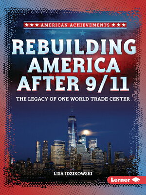REBUILDING AMER AFTER 9/11 American Achievements Lisa Idzikowski LERNER PUBN2026 Paperback English ISBN：9798348028695 洋書...