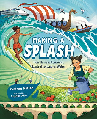 MAKING A SPLASH Orca Timeline Colleen Nelson Sophie Dub ORCA BOOK PUBL2025 Hardcover English ISBN：9781459838697 洋書 Books...