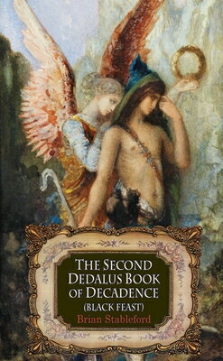 2ND DEDALUS BK OF DECADENCE RE Decadence from Dedalus Brian Stableford DEDALUS LTD2022 Paperback Revised English ISBN：97...