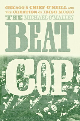 BEAT COP Michael O'Malley UNIV OF CHICAGO PR2022 Hardcover English ISBN：9780226818702 洋書 Fiction & Literature（小説＆文芸） Bio...