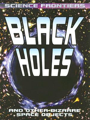 BLACK HOLES Science Frontiers David Jefferis CRABTREE PUB2006 Paperback English ISBN：9780778728702 洋書 Books for kids（児童書...
