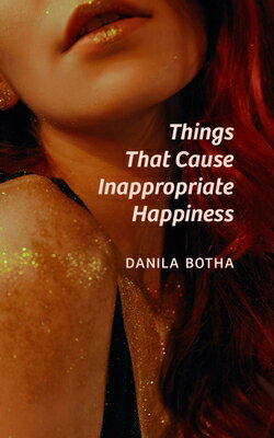 THINGS THAT CAUSE INAPPROPRIAT Essential Prose Danila Botha GUERNICA ED2024 Paperback English ISBN：9781771838702 洋書 Fict...