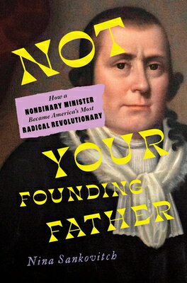 NOT YOUR FOUNDING FATHER Nina Sankovitch SIMON & SCHUSTER2026 Hardcover English ISBN：9781982178703 洋書 Fiction & Literatu...