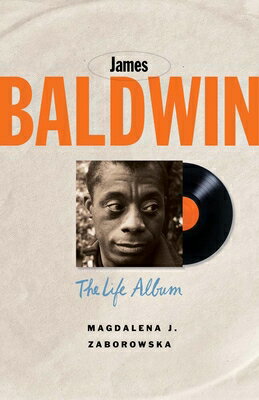 JAMES BALDWIN Black Lives Magdalena J. Zaborowska YALE UNIV PR2026 Paperback English ISBN：9780300288704 洋書 Fiction & Lit...