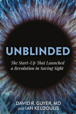 UNBLINDED THE STARTーUP THAT LA David Guyer Ian Keldoulis AMPLIFY PUB GROUP2026 Hardcover English ISBN：9798891388710 洋書 F...