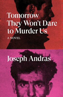 TOMORROW THEY WONT DARE TO MUR Joseph Andras Simon Leser VERSO2021 Paperback English ISBN：9781788738712 洋書 Fiction & Lit...