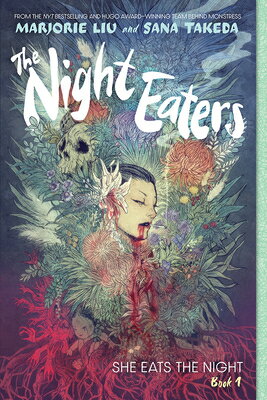 NIGHT EATERS SHE EATS THE NIGH The Night Eaters Marjorie Liu Sana Takeda ABRAMS COMICARTS2024 Paperback English ISBN：978...