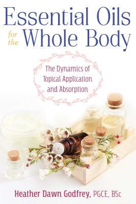 ESSENTIAL OILS FOR THE WHOLE B Heather Dawn Godfrey HEALING ARTS2019 Paperback English ISBN：9781620558713 洋書 Family life...