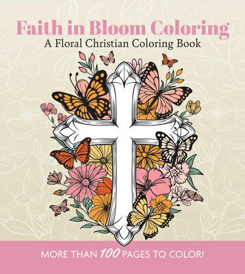 FAITH IN BLOOM COLORING Chartwell Coloring Books Editors of Chartwell Books CHARTWELL BOOKS2026 Paperback English ISBN：9...