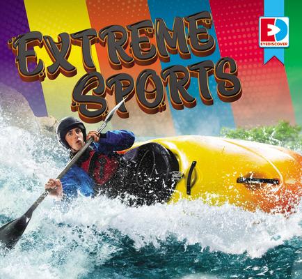 EXTREME SPORTS Eyediscover Maria Koran AV22022 Library　Binding English ISBN：9781791148720 洋書 Books for kids（児童書） Juvenil...