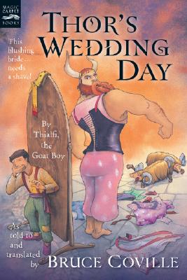 THORS WEDDING DAY Magic Carpet Books Bruce Coville Matthew Cogswell HARCOURT BRACE & CO2008 Paperback English ISBN：97801...