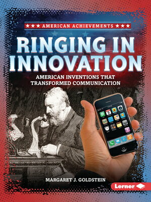 RINGING IN INNOVATION American Achievements Margaret J. Goldstein LERNER PUBN2026 Paperback English ISBN：9798348028725 洋...