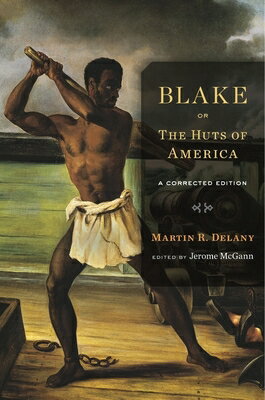 BLAKE OR THE HUTS OF AMER Martin R. Delany Jerome McGann HARVARD UNIV PR2017 Paperback English ISBN：9780674088726 洋書 Fic...