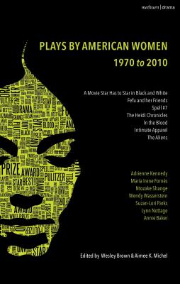 METHUEN DRAMA ANTHOLOGY OF AME Methuen Drama Play Collections Susan Yankowitz Ntozake Shange Beth Henley METHUEN2020 Pap...