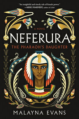 NEFERURA Malayna Evans SOURCEBOOKS INC2024 Paperback English ISBN：9781728278728 洋書 Fiction & Literature（小説＆文芸） Fiction