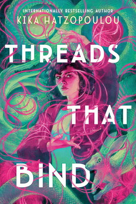 THREADS THAT BIND Threads That Bind Kika Hatzopoulou PUTNAM YOUNG READERS2024 Paperback English ISBN：9780593528730 洋書 No...