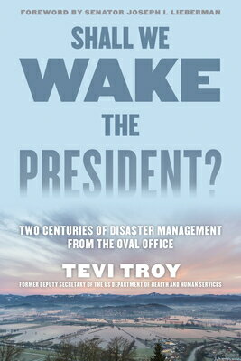SHALL WE WAKE THE PRESIDENT Tevi Troy Joseph I. Lieberman LYONS PR2020 Paperback English ISBN：9781493048731 洋書 Social Sc...