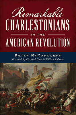 REMARKABLE CHARLESTONIANS IN T Military Peter McCandless Elizabeth Chew William Baldwin HISTORY PR2025 Paperback English...