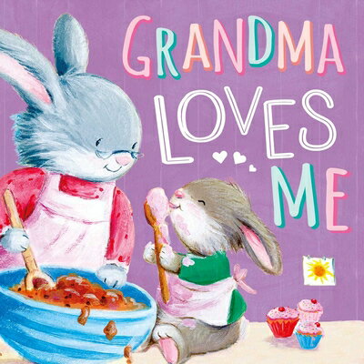 GRANDMA LOVES ME Igloobooks Veronica Vasylenko IGLOOBOOKS2022 Hardcover English ISBN：9781803688732 洋書 Books for kids（児童書...