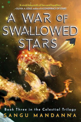 WAR OF SWALLOWED STARS Celestial Trilogy Sangu Mandanna SKY PONY PR2024 Paperback English ISBN：9781510778733 洋書 NonーClas...