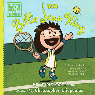 I AM BILLIE JEAN KING Ordinary People Change the World Brad Meltzer Christopher Eliopoulos DIAL2019 Hardcover English IS...