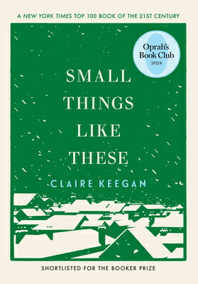 SMALL THINGS LIKE THESE (OPRAH Claire Keegan ATLANTIC MONTHLY PR2021 Hardcover English ISBN：9780802158741 洋書 Fiction & L...