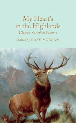 MY HEARTS IN THE HIGHLANDS John Glenday Gaby Morgan MACMILLAN COLLECTOR S LIBRARY2021 Hardcover English ISBN：97815290487...