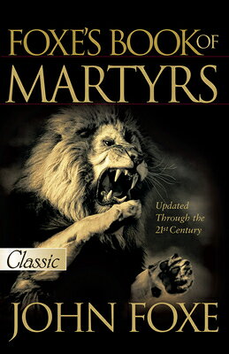 FOXES BK OF MARTYRS Pure Gold Classics John Foxe Harold J. Chadwick BRIDGE LOGOS PUBL2001 Paperback English ISBN：9780882...