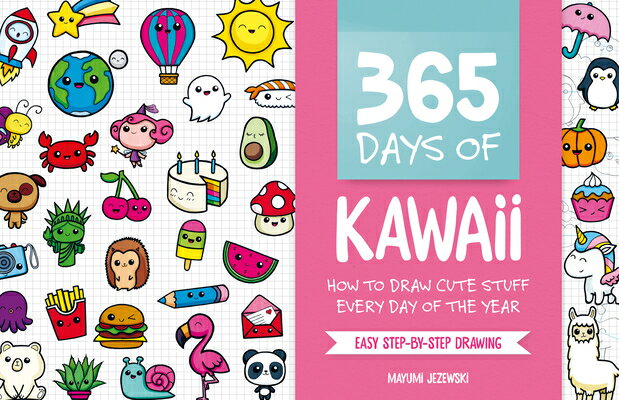 365 DAYS OF KAWAII Mayumi Jezewski DAVID & CHARLES2021 Paperback English ISBN：9781446308752 洋書 Books for kids（児童書） Juven...