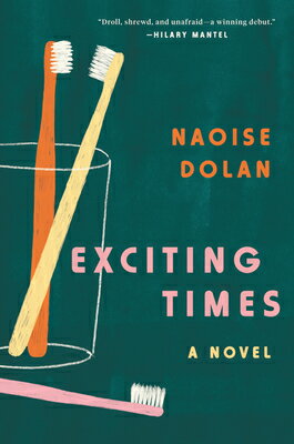 EXCITING TIMES Naoise Dolan ECCO PR2021 Paperback English ISBN：9780062968753 洋書 Fiction & Literature（小説＆文芸） Fiction