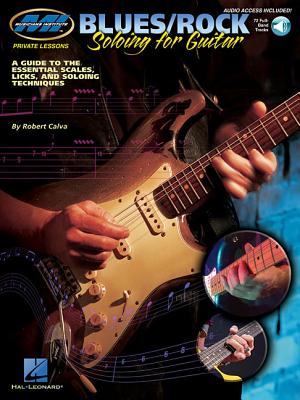 BLUES/ROCK SOLOING FOR GUITAR Musicians Institute: Private Lessons Robert Calva MUSICIANS INST2003 Paperback English CD ...